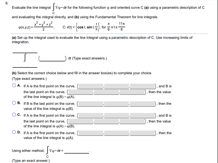 Solved Evaluate the line integral ??-dr for the following | Chegg.com