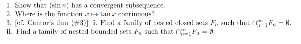 Solved 1. Show that (sin n) has a convergent subsequence. 2. | Chegg.com