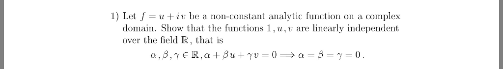 Solved Let f = u I v be a non-constant analytic function on | Chegg.com