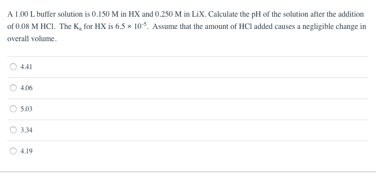 Solved A 1.00 L buffer solution is 0.150 M in HX and 0.250 M | Chegg.com