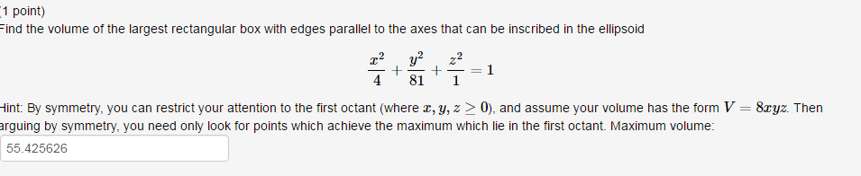 Solved Find the volume of the largest rectangular box with | Chegg.com