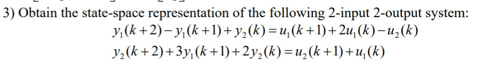 Solved 3) Obtain the state-space representation of the | Chegg.com