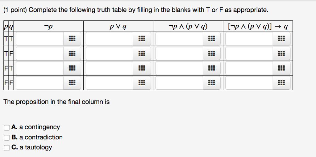 Solved (1 point) Complete the following truth table by | Chegg.com