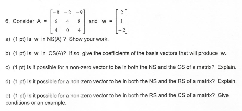 Solved note that: (Ns means nullspace), (CS means column | Chegg.com