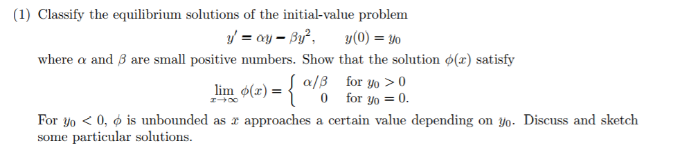 Solved (1) Classify the equilibrium solutions of the | Chegg.com