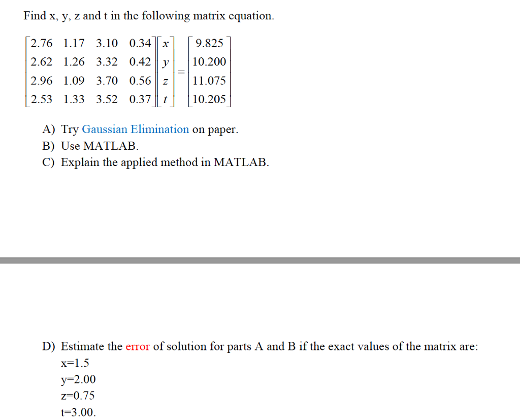 Solved Find x, y, z and t in the following matrix equation. | Chegg.com