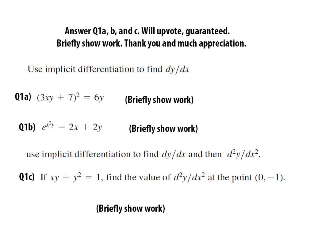 Solved Use implicit differentiation to find dy/dx a) (3xy + | Chegg.com