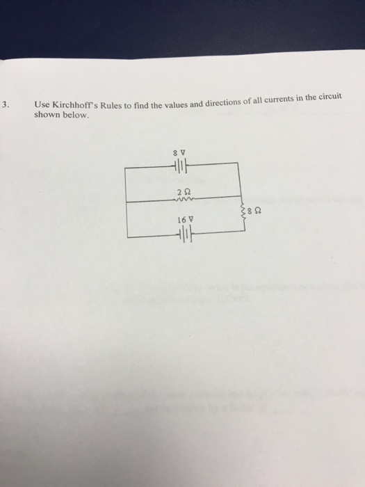 Solved Use Kirchhoff's Rules to find the values and | Chegg.com