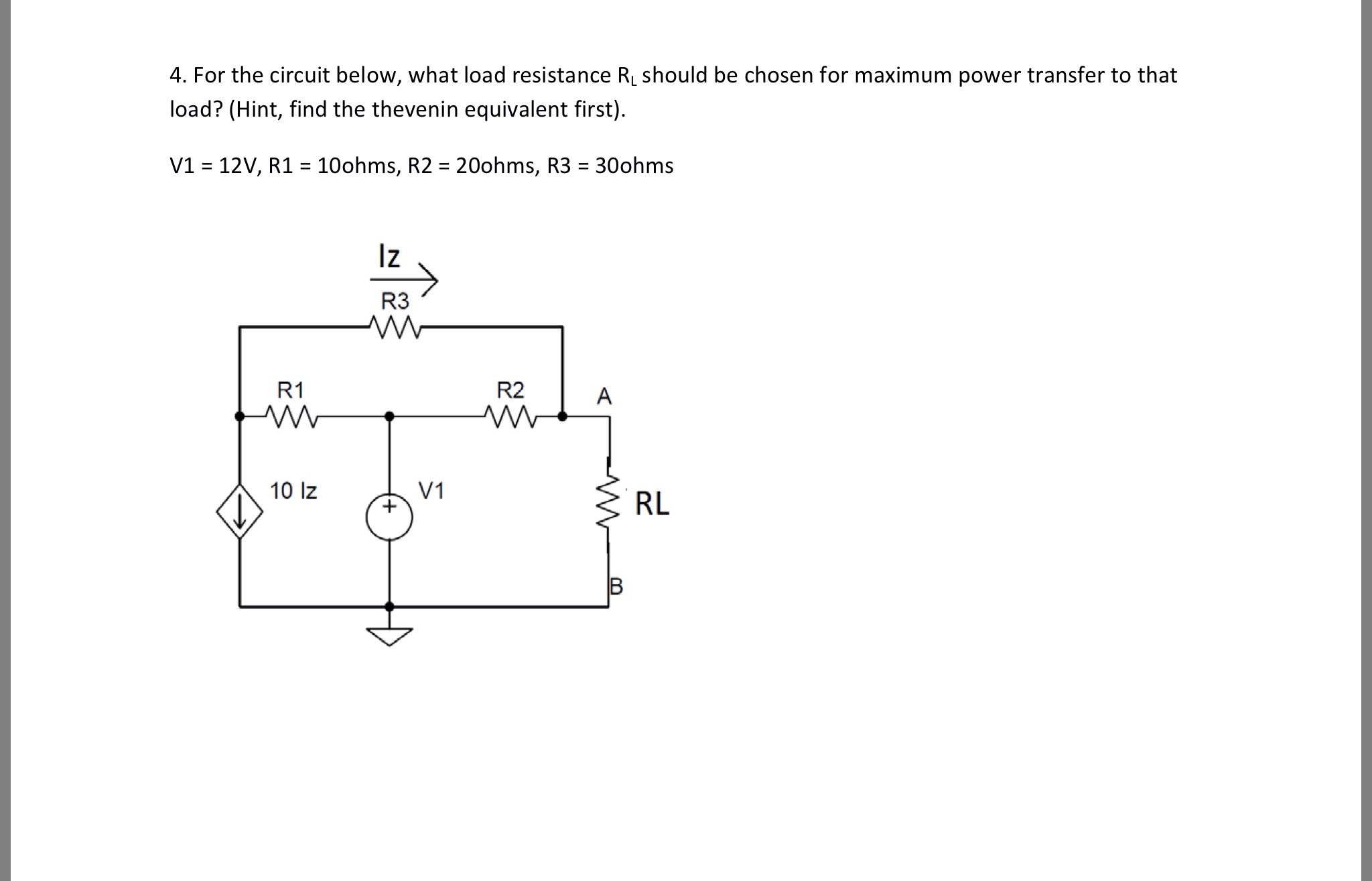 Solved For the circuit below, what load resistance RL should | Chegg.com