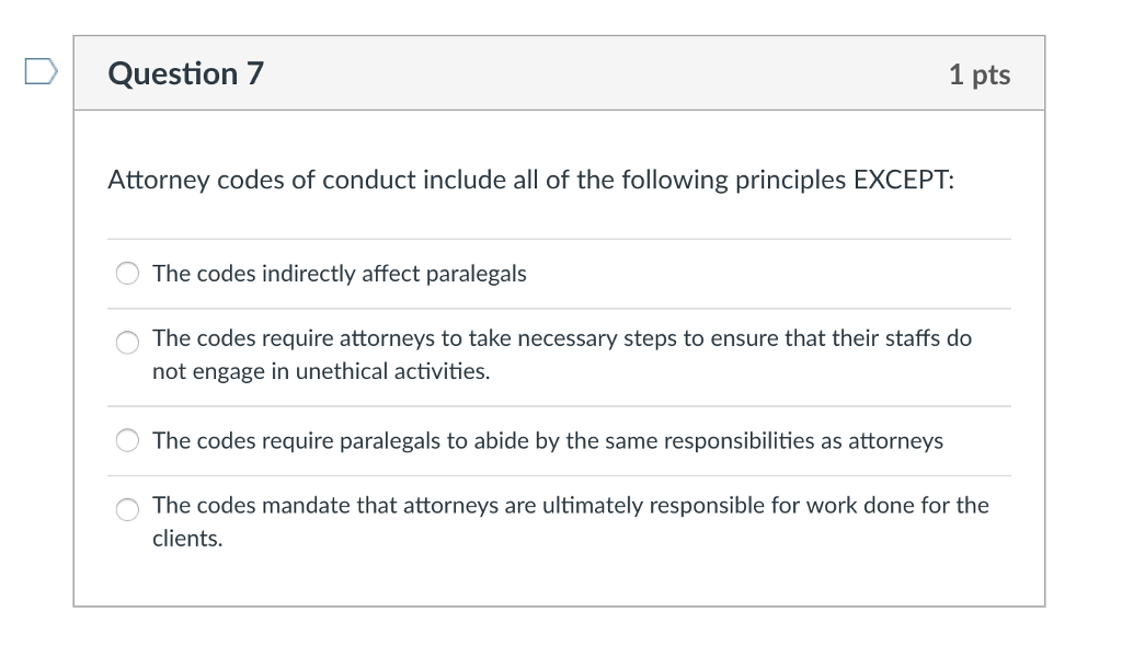 Solved D Question 7 1 pts Attorney codes of conduct include | Chegg.com