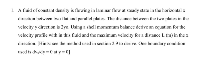 Solved A fluid of constant density is flowing in laminar | Chegg.com