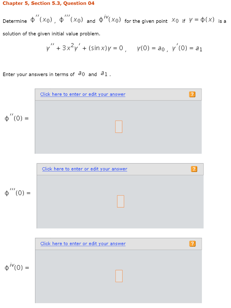 Solved Determine Phi"(x_0), Phi"'(x_0) and Phi^iv(x_0) for | Chegg.com