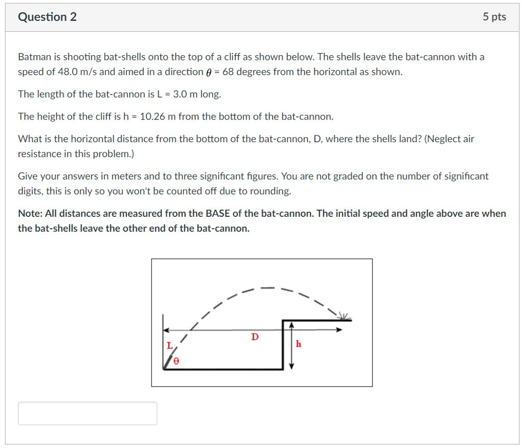 Solved Question 2 5 pts Batman is shooting bat-shells onto | Chegg.com