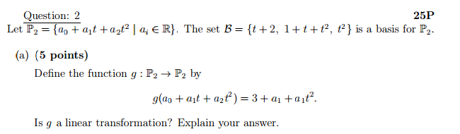 Solved Let P2 = {a0 + a1t + a2t^2 | ai in R}. The set B = {t | Chegg.com