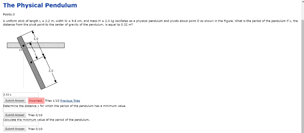 Solved The Physical Pendulum Points:3 A uniform stick of | Chegg.com