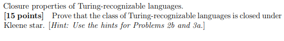 Solved Closure properties of Turing-recognizable 15 | Chegg.com