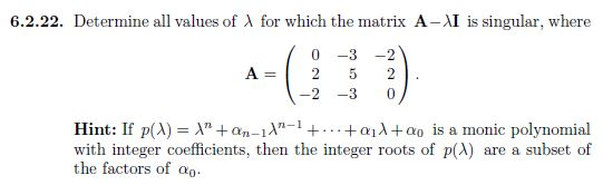 Solved Determine all values of lambda for which the matrix A | Chegg.com