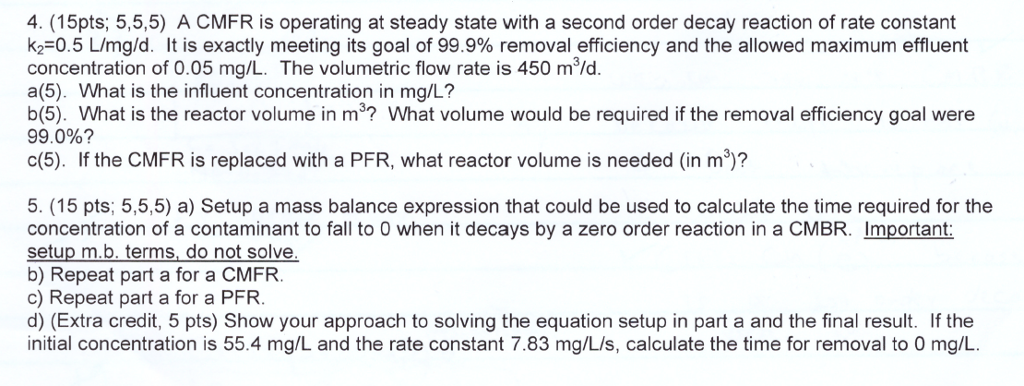 Solved 4. (15pts; 5,5,5) A CMFR is operating at steady state | Chegg.com