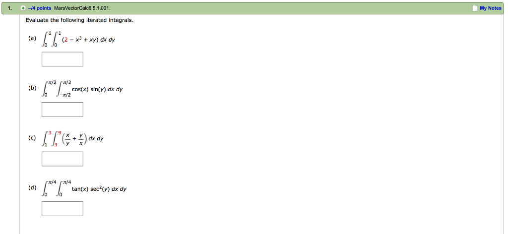 Solved Evaluate the following iterated integrals. (a) | Chegg.com