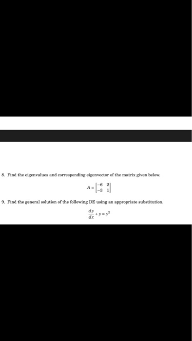 Solved Find the eigenvalues and corresponding eigenvactor of | Chegg.com