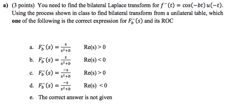 Solved You need to find the bilateral Laplace transform for | Chegg.com