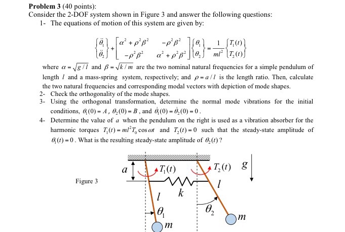 Solved Consider The 2 Dof System Shown In Figure 3 And
