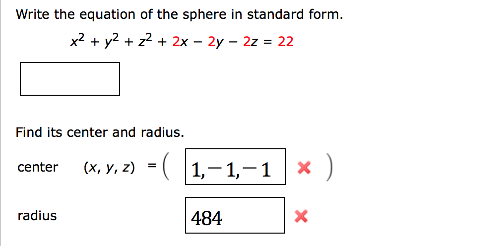 Solved Write the equation of the sphere in standard form. | Chegg.com