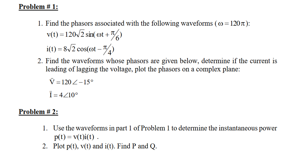 Solved Problem # 1: I. Find the phasors associated with the | Chegg.com