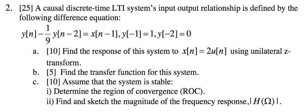 Solved 2. [25] A causal discrete-time LTI system's input | Chegg.com