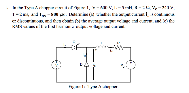 Solved 1. In the Type A chopper circuit of Figure l , V = | Chegg.com