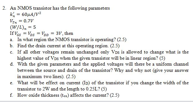 Solved An NMOS transistor has the following parameters = 60 | Chegg.com