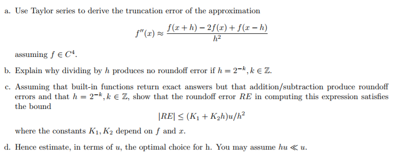 Solved a. Use Taylor series to derive the truncation error | Chegg.com