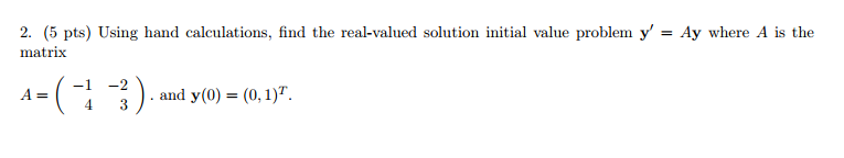 Solved Using hand calculations, find the real-valued | Chegg.com