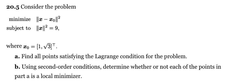 Solved Consider the problem minimize || x - x_0 ||^2 | Chegg.com