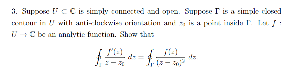 Solved 3. Suppose U C C is simply connected and open. | Chegg.com