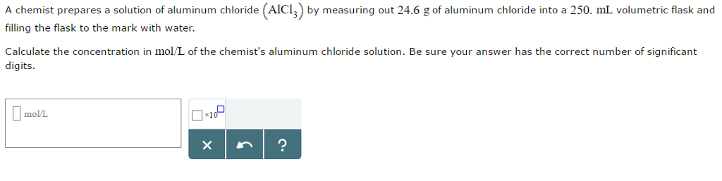 Solved A chemist prepares a solution of aluminum chloride | Chegg.com