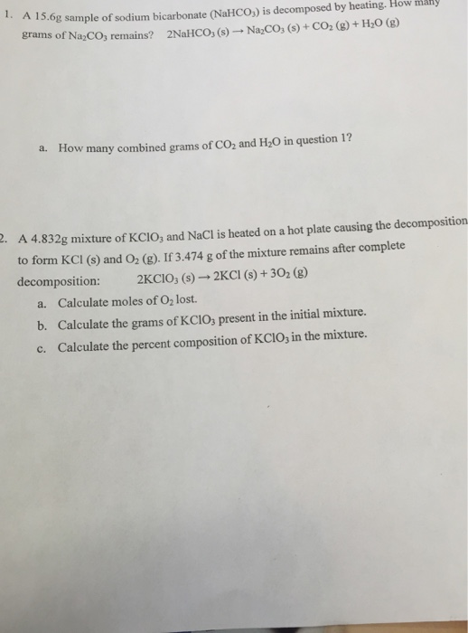 Solved 1. A 16.6g sample of sodium bicarbonate (NaHCO3) is | Chegg.com