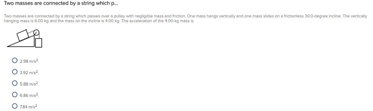 Solved Two masses are connected by a string which passes | Chegg.com