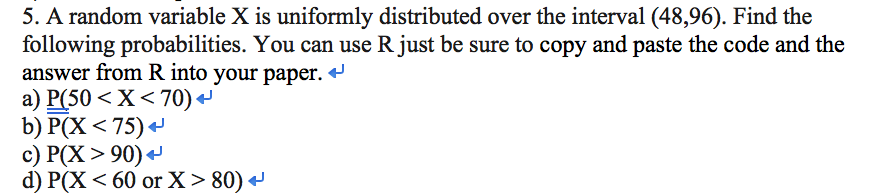 Solved 5. A random variable X is uniformly distributed over | Chegg.com