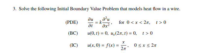 Solved 3. Solve the following Initial Boundary Value Problem | Chegg.com