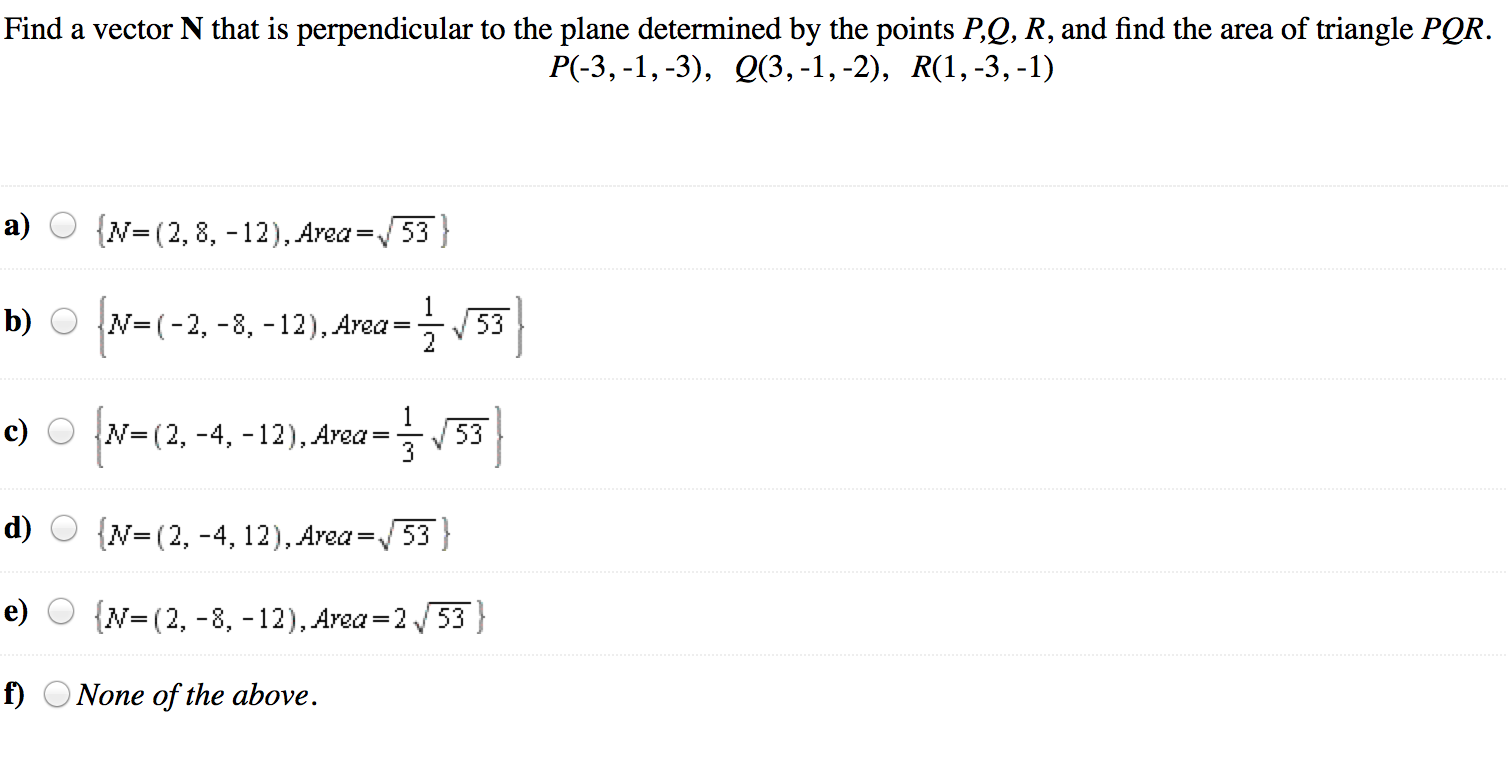 Solved Find a vector N that is perpendicular to the plane | Chegg.com