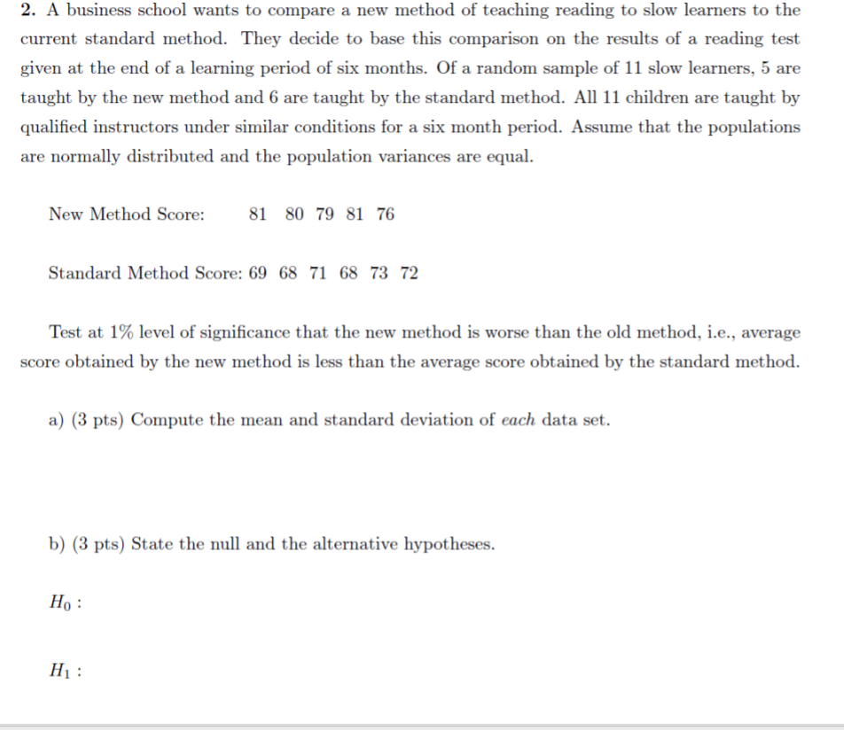 Solved 2 A Business School Wants To Compare A New Method Of Chegg