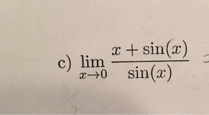 Solved Evaluate the limit lim_x rightarrow 0 x + | Chegg.com