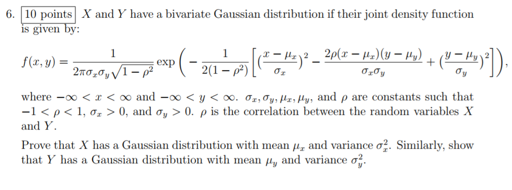 Solved 6. X and Y have a bivariate Gaussian distribution if | Chegg.com