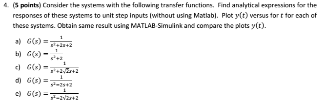 Consider the systems with the following transfer | Chegg.com
