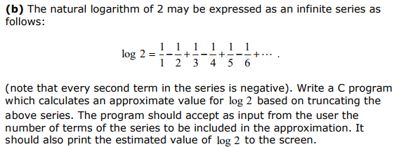 Solved (b) The natural logarithm of 2 may be expressed as an | Chegg.com
