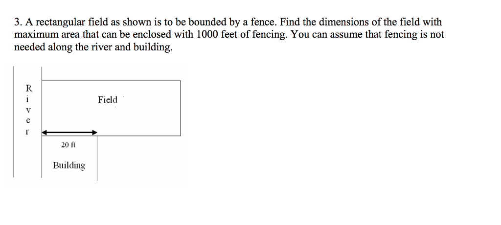 Solved 3. A rectangular field as shown is to be bounded by a | Chegg.com
