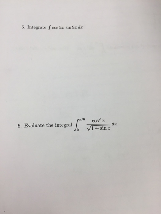 Solved Integrate integral cos 5x sin 9x dx Evaluate the | Chegg.com