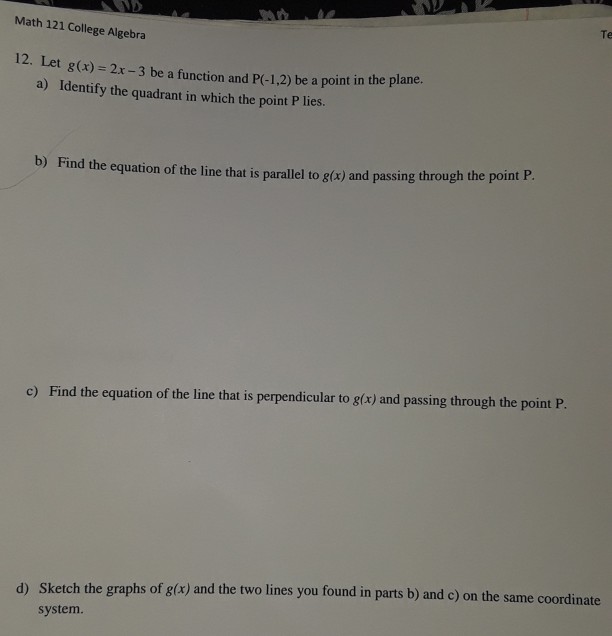 Solved Te Math 121 College Algebra 12. Let g(x) 2x-3 be a | Chegg.com