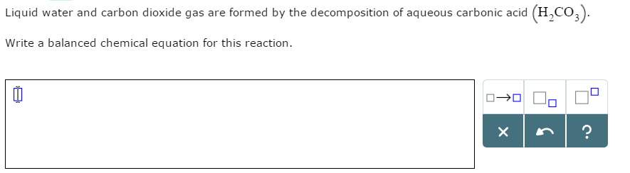 Solved Liquid water and carbon dioxide gas are formed by the | Chegg.com